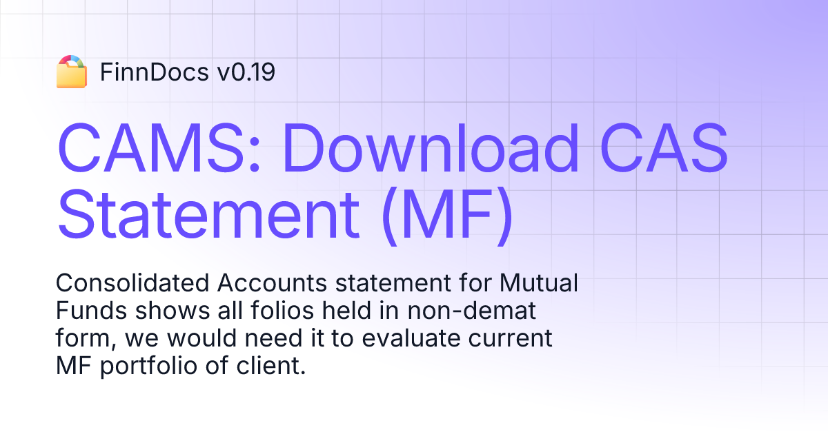 CAMS: Download CAS Statement (MF) | FinnDocs v0.19